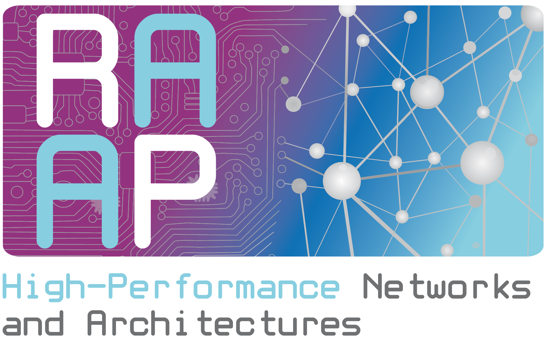 RAAP – High-Performance Networks and Architectures